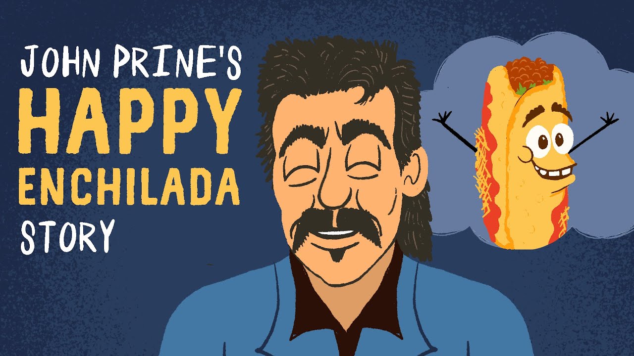Happy Enchilada - An Animated John Prine Story - YouTube