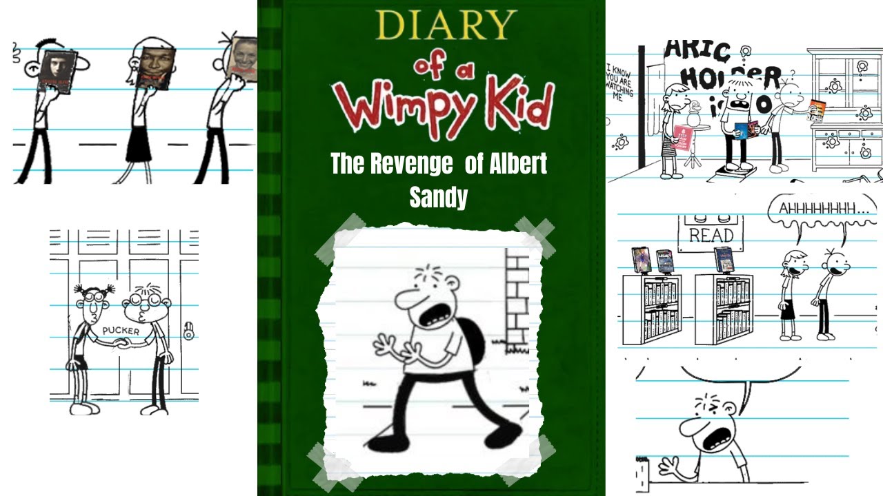 Diary of A Wimpy Kid : The Revenge of Albert Sandy (Fan Fiction) - YouTube