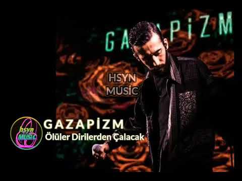 GAZAPİZM/ Ölüler Dirilerden Çalacak🎧