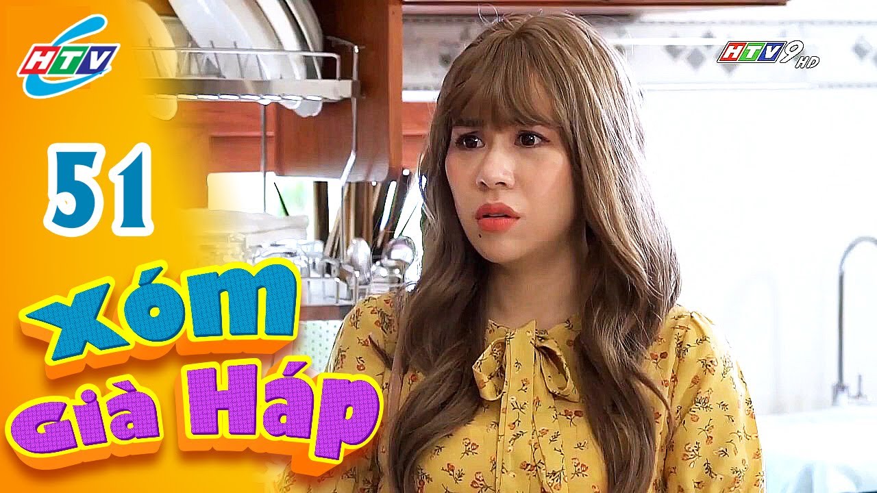 Xóm Già Háp - Tập 51 | HTVC Phim Sitcom Việt Nam - YouTube