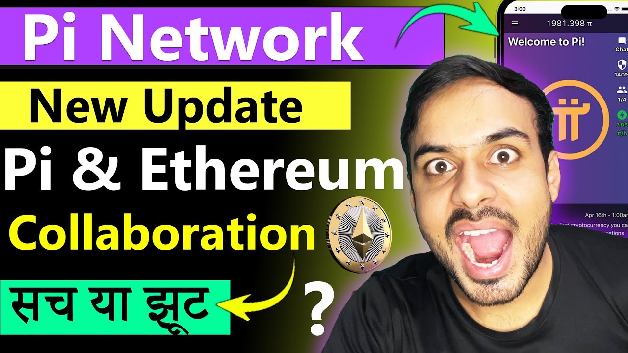 Pi Network Update Ethereum Collaboration for 314,159$ GCV Value? | Pi ...