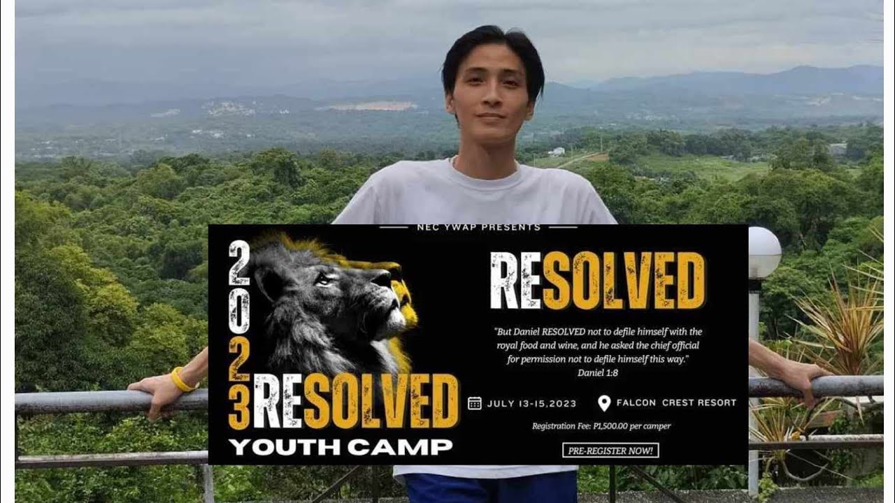 Part 2 RESOLVED YOUTH CAMP 2023 FALCON CREST RESORT NORZAGARAY, BULACAN ...