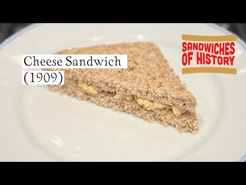 Cheese Sandwich (1909) on Sandwiches of History - YouTube