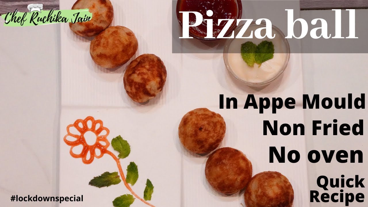 Pizza Ball | In Appe Mould | Instant Recipe | Chef Ruchika Jain - YouTube