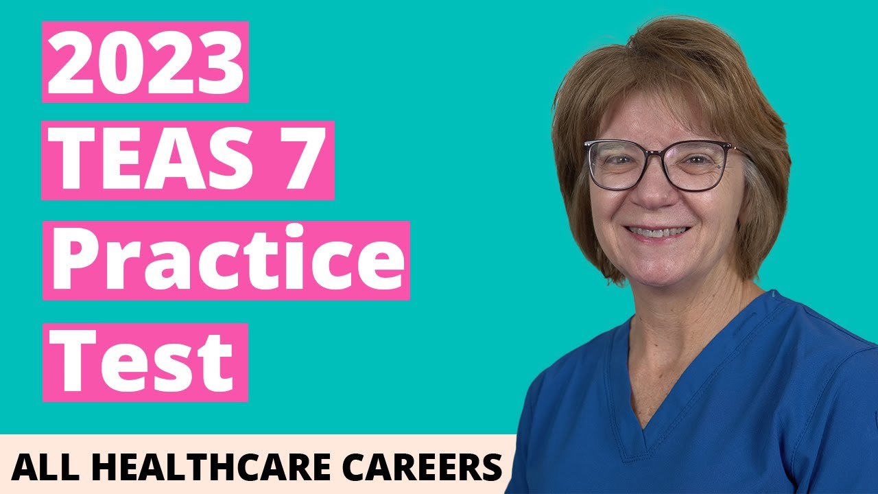 TEAS 7 Practice Test 2023 (60 Questions with Explained Answers) - YouTube