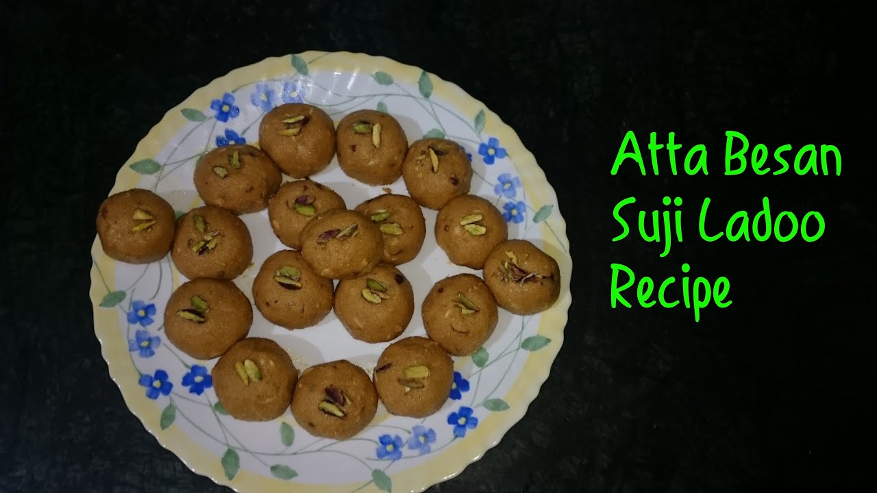 Atta Besan Suji Ladoo Recipe - YouTube