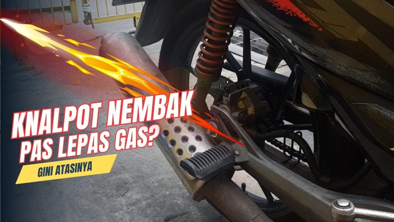Cara Mudah!!! Perbaiki Knalpot Nembak Saat Gas Turun 🔥🔥🔥 - YouTube