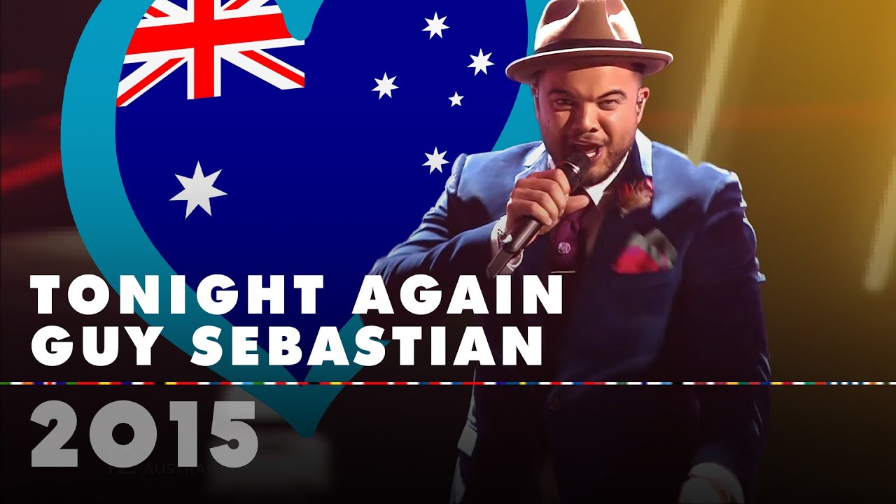 TONIGHT AGAIN – GUY SEBASTIAN (Australia 2015 – Eurovision Song Contest ...