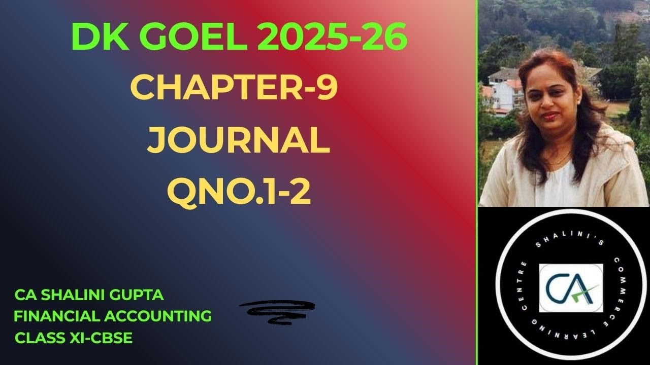 “Journal Entries Q1–2 | Chapter 9 | Class 11 Accounts | DK Goel | CBSE ...