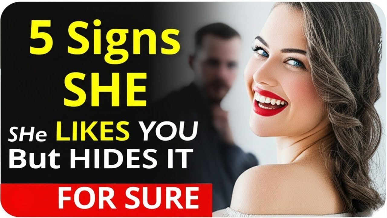 5 Signs That CLEARLY Show She Secretly Likes You! - YouTube