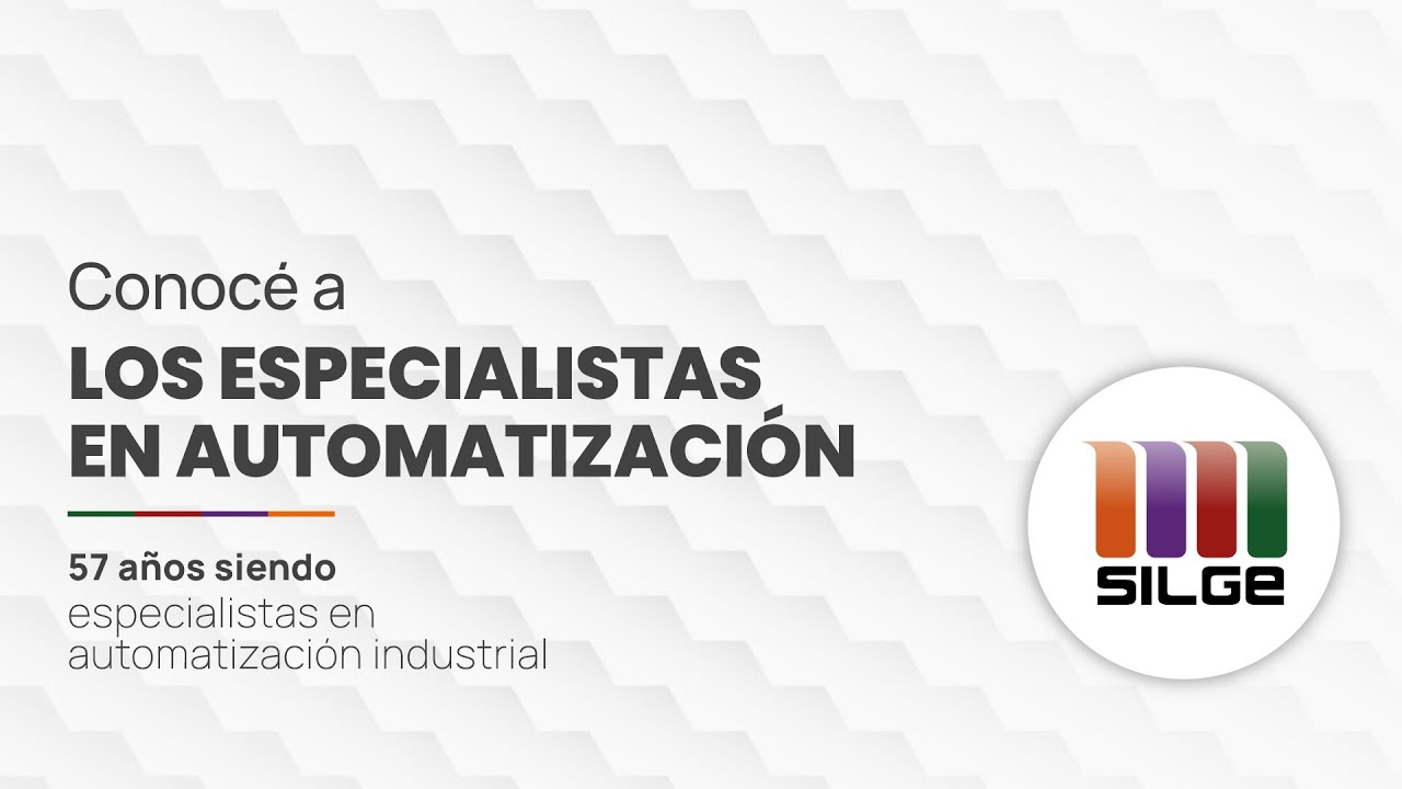 ¡Conocé a los especialistas en Automatización Industrial: SILGE! - YouTube