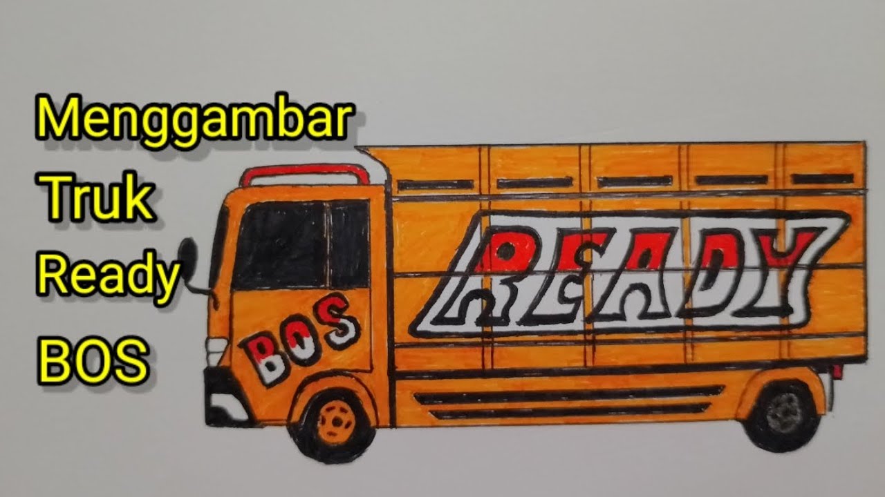 READY BOS//CARA MENGGAMBAR TRUK - YouTube