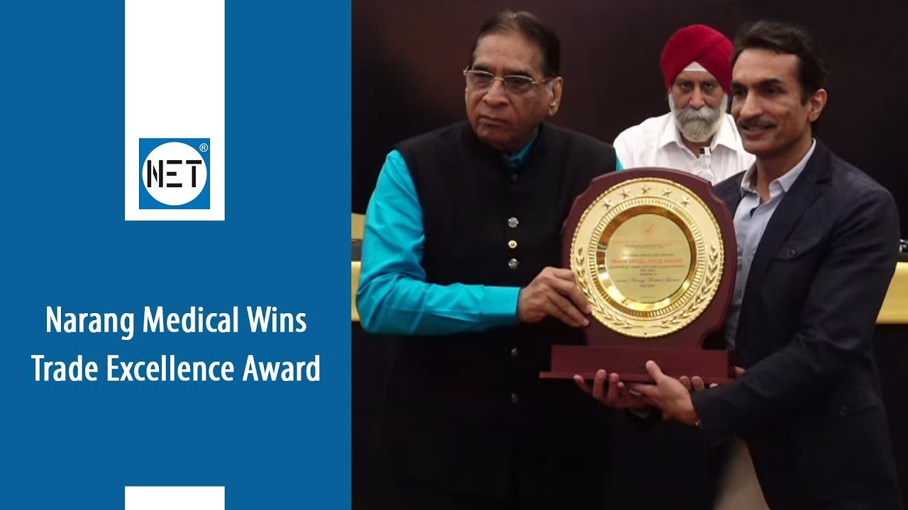 Narang Medical Wins Trade Excellence Award | Honoring Our Legacy ...