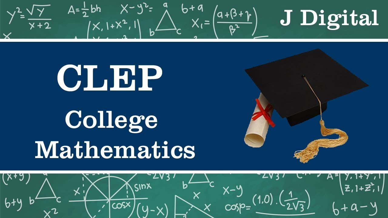 College Mathematics CLEP Info YouTube college-mathematics-clep-info-youtube