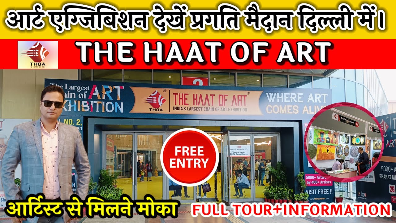 The Haat of Art | Biggest Art Exhibition in Delhi | Pragati Maidan Art ...