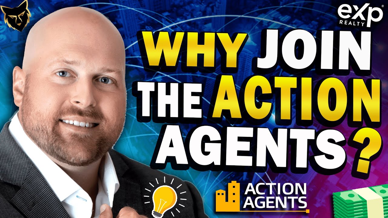 Why Real Estate Agents Should Join the Action Agents Team Under eXp ...