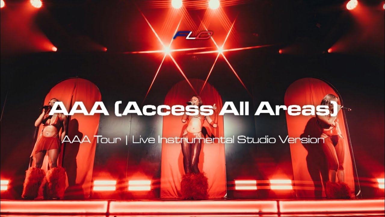 FLO - AAA (Access All Areas) | Access All Areas Tour - Live ...