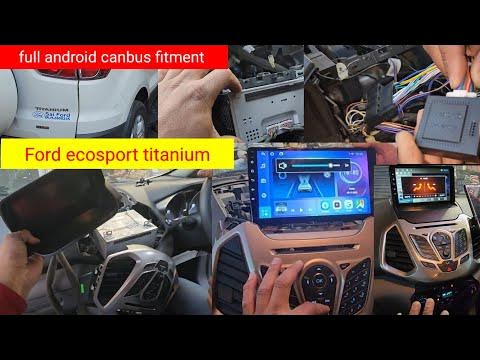 Ford ecosport Titanium | Android stereo with canbus protocol setting full fitment vedio - YouTube