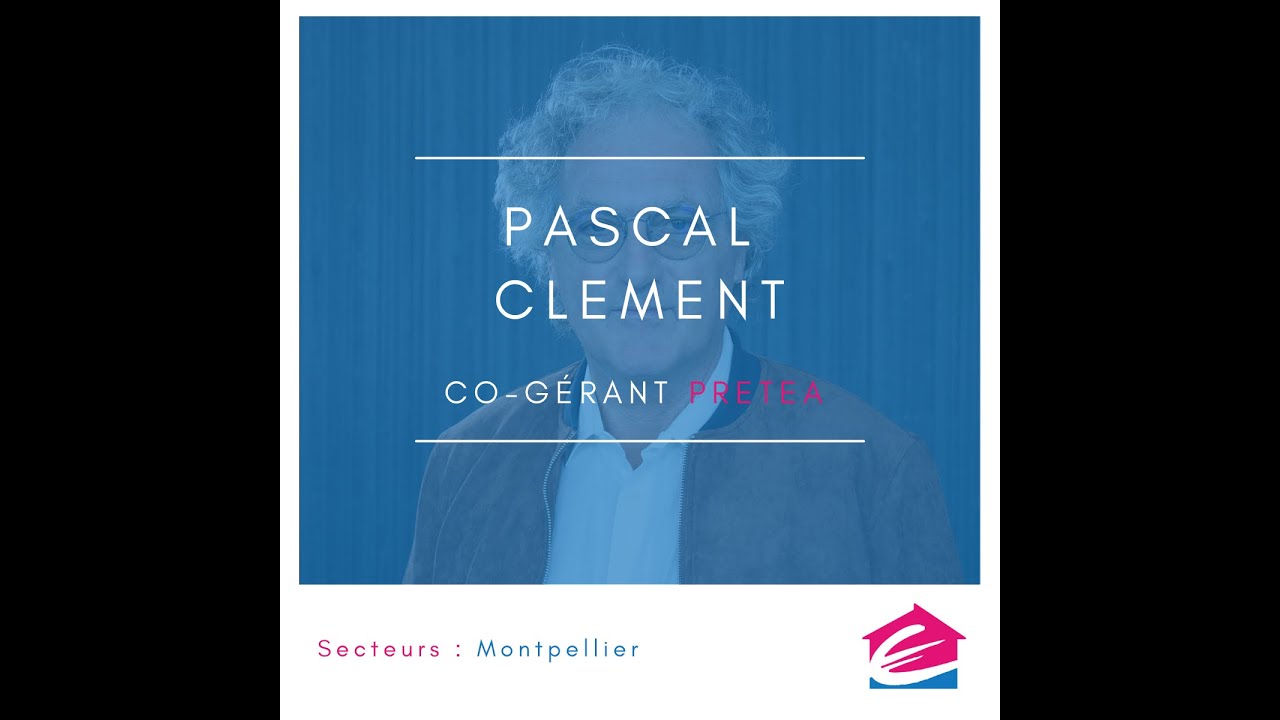 Pascal CLEMENT Courtier PRETEA 🏡 - YouTube