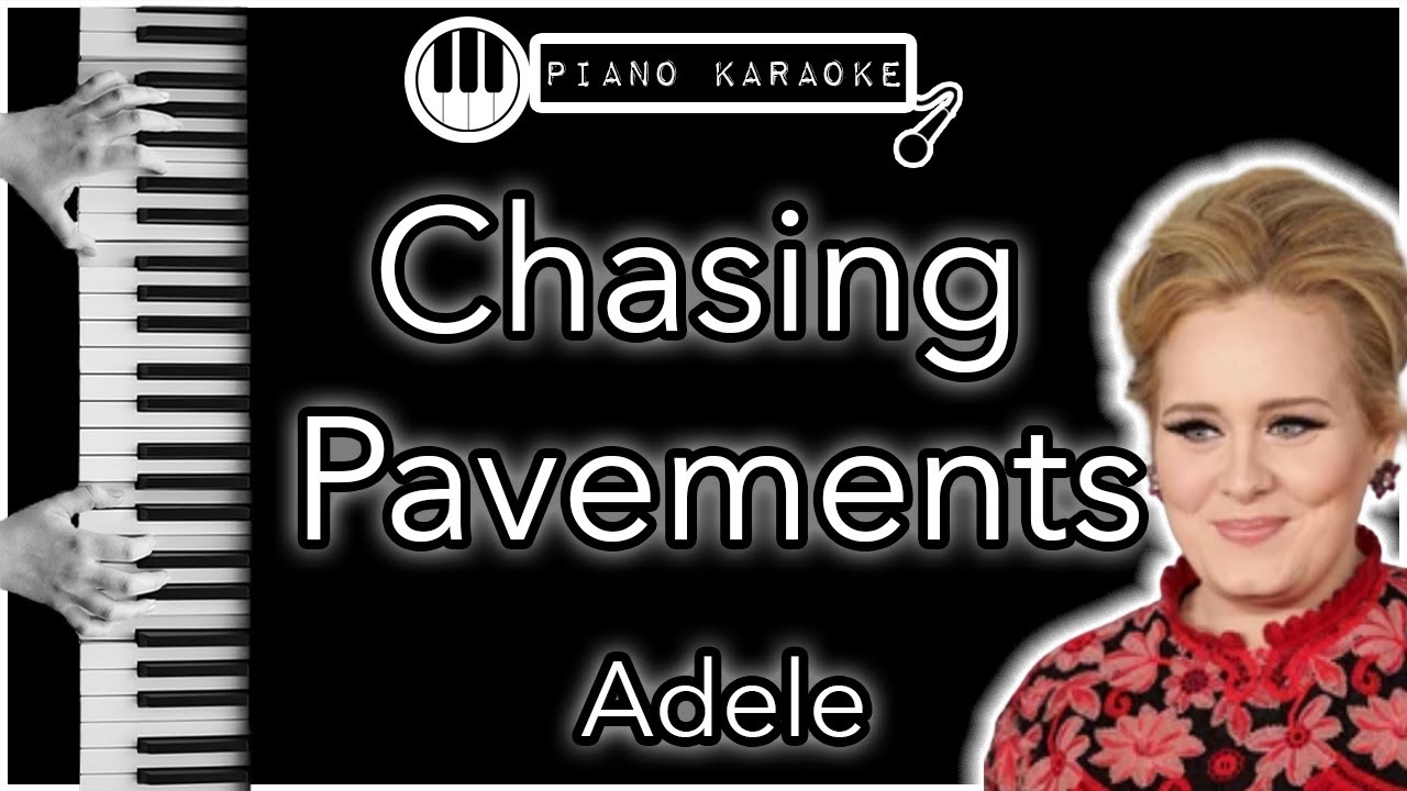 Chasing Pavements - Adele - Piano Karaoke Instrumental - YouTube