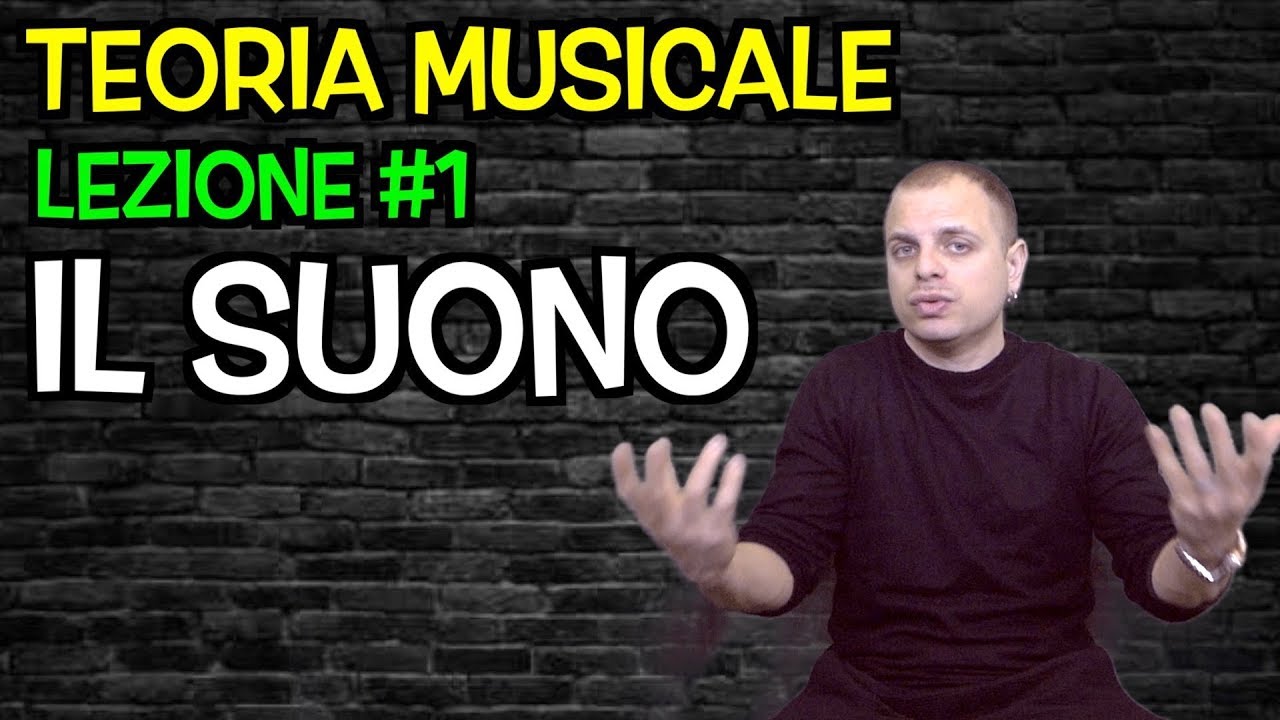 COS'È IL SUONO ? (Teoria Musicale Lezione #1) - YouTube