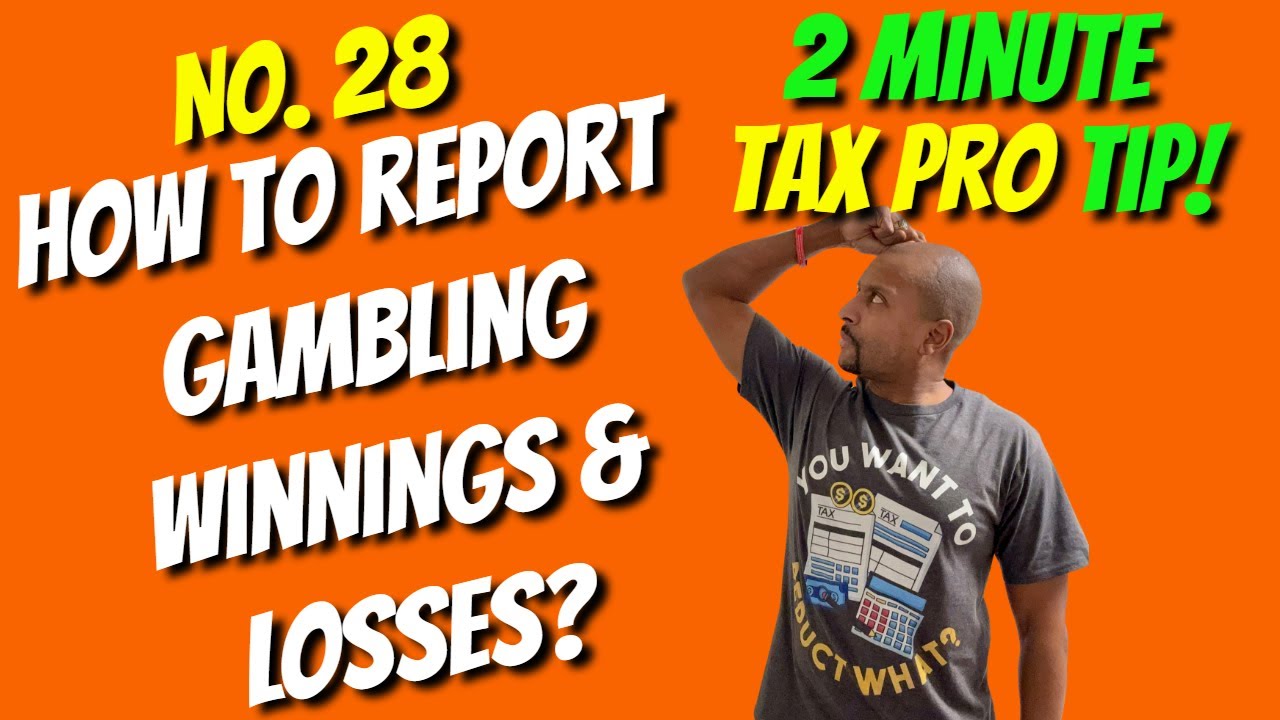 How to Report Gambling Winnings and Losses (With Real Examples) | 2 Min ...