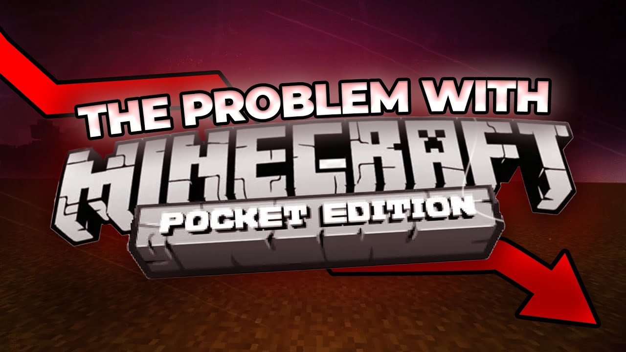 The PROBLEM with Minecraft Pocket Edition! - YouTube