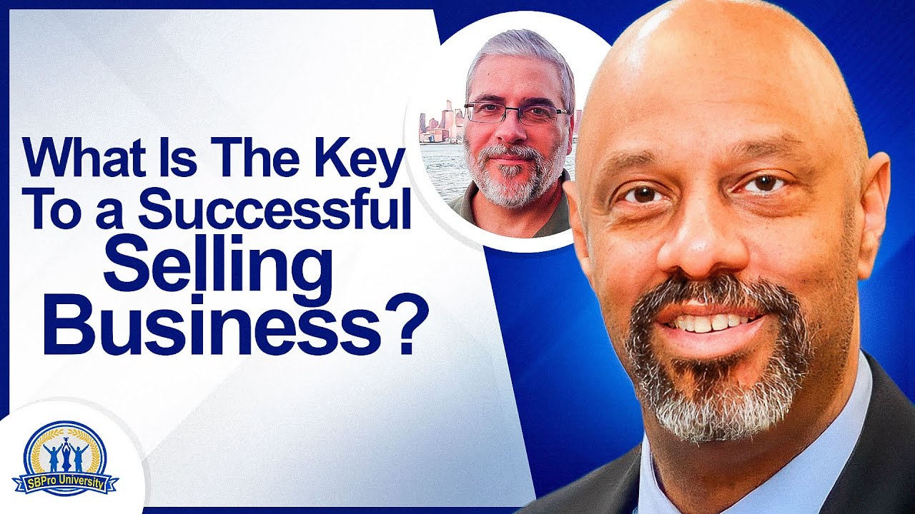 What Is The Key To a Successful Selling Business? - YouTube