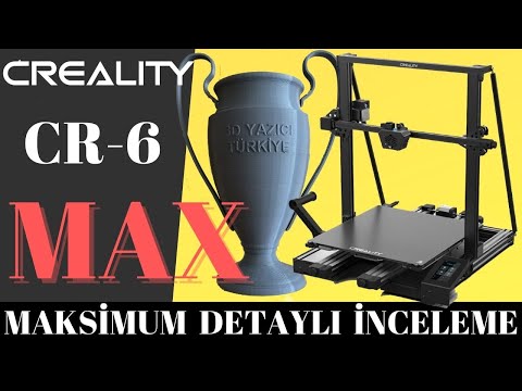 Creality CR 6 MAX Detaylı İnceleme - YouTube