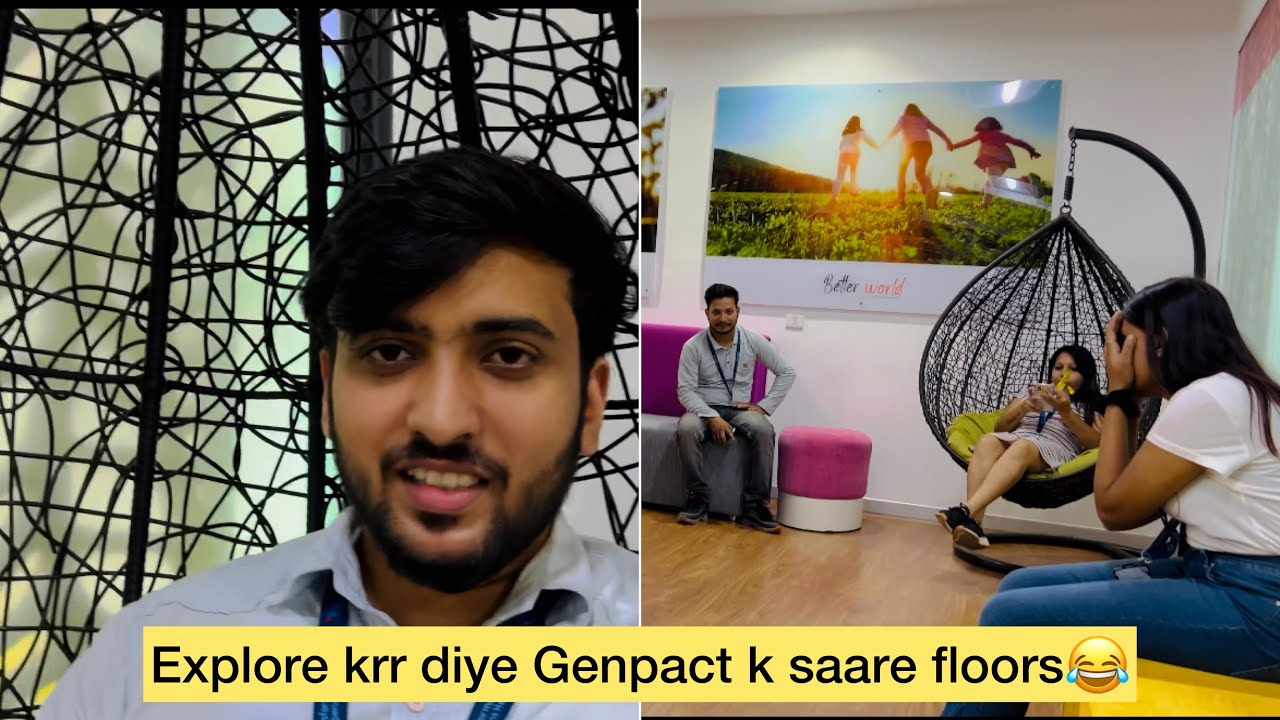 Genpact Stellar k Saare Floors explore krr diye aaj😂 | Genpact Noida ...