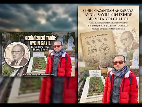 5 Liranın Arkasındaki Deha: Aydın Sayılı’nın İzinde Şenb-i Gâzân’dan Ankara’ya