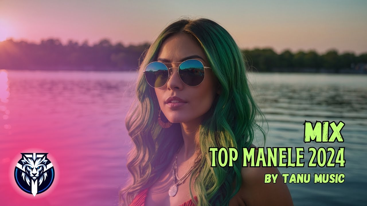 Top Manele Mix 2025 🎶 Manele Noi by Tanu Music - YouTube