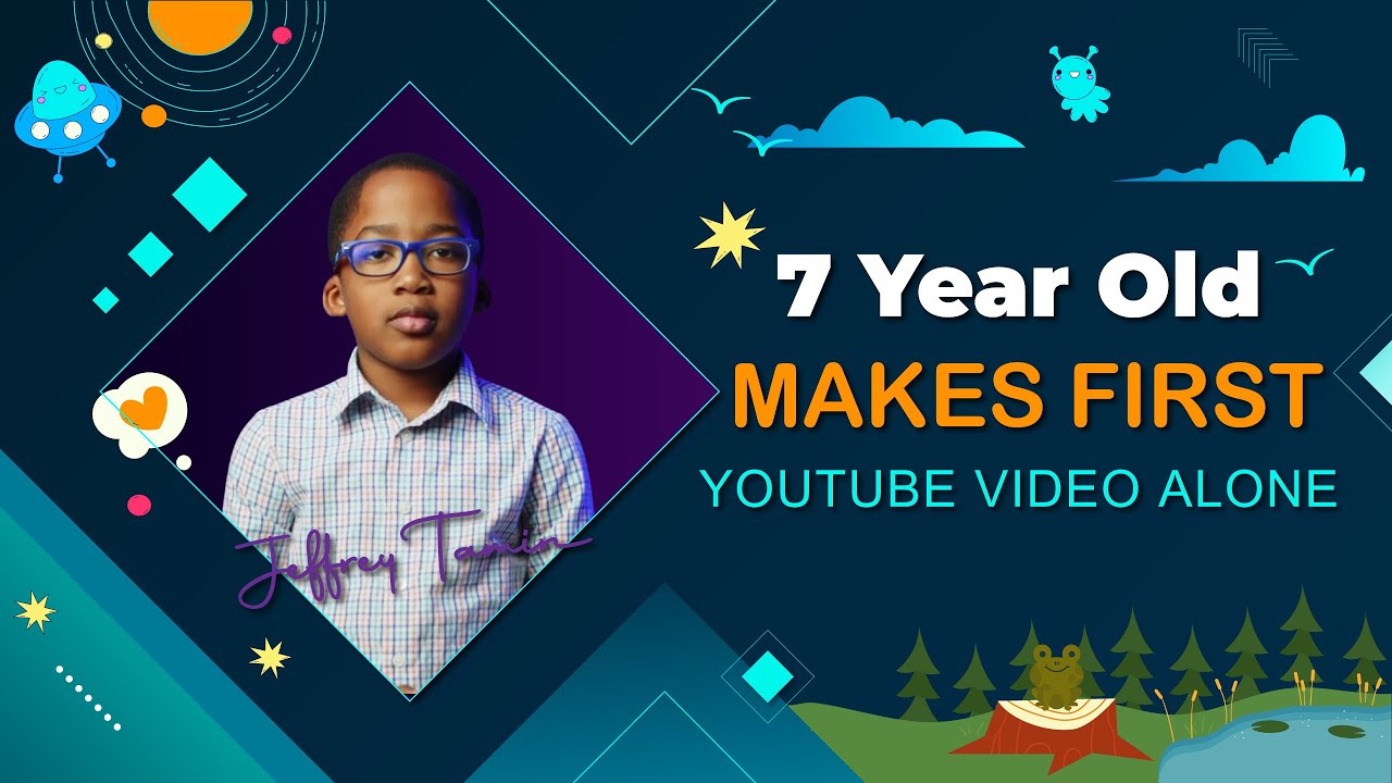 [AMAZING] 7 Year Old Makes First YouTube Video ALONE - Jeffrey Tamin ...