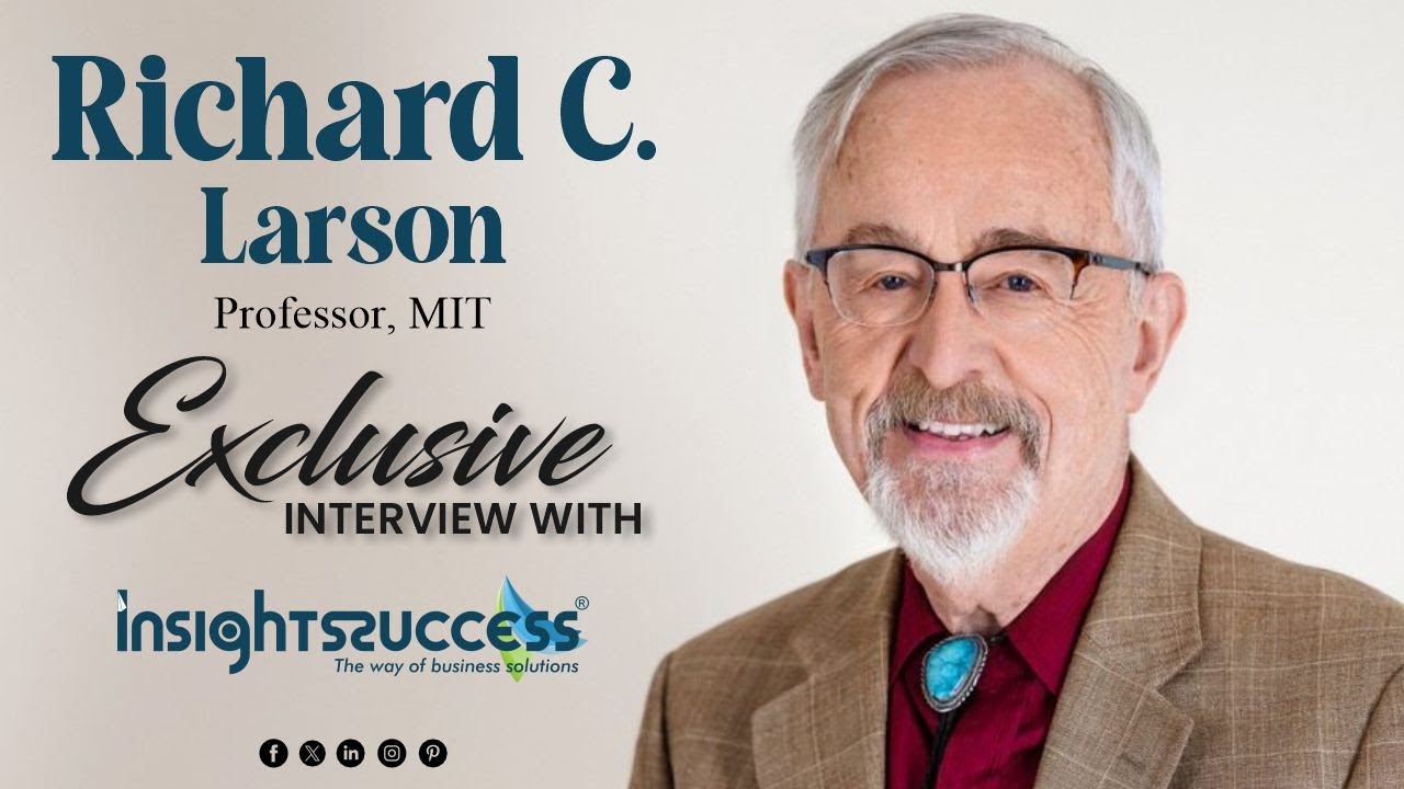 Insights Success Rendezvous with Richard Larson #RichardLarson # ...