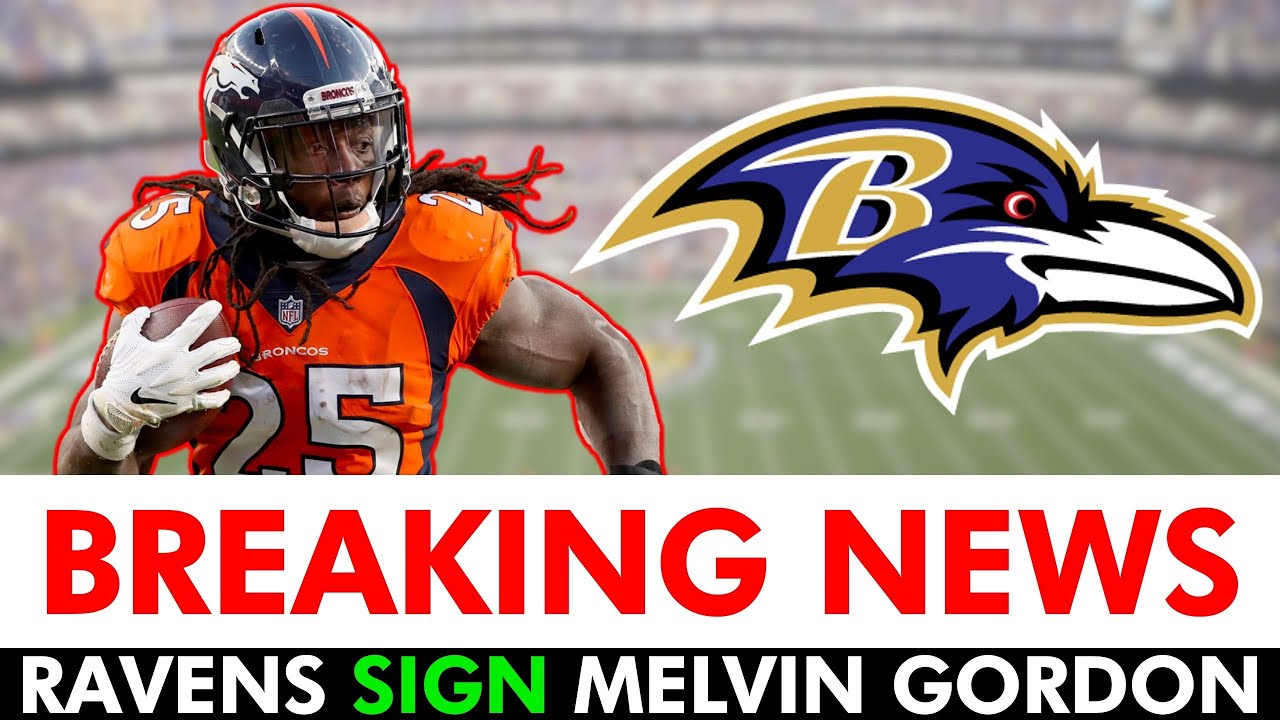 Ravens SIGN Melvin Gordon Before Training Camp + Kyle Van Noy Visits ...