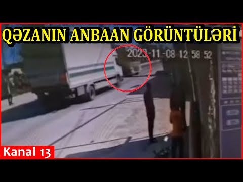 Bakı-Qazax yolundakı DƏHŞƏTLİ qəzanın ANBAAN GÖRÜNTÜLƏRİ yayıldı  - VİDEO