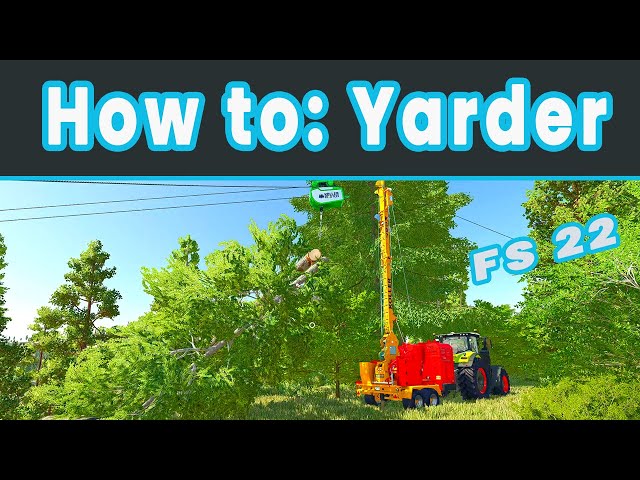 Yarder Fs22 Grapple Yarder FS22 Mod | Mod For Farming Simulator 22