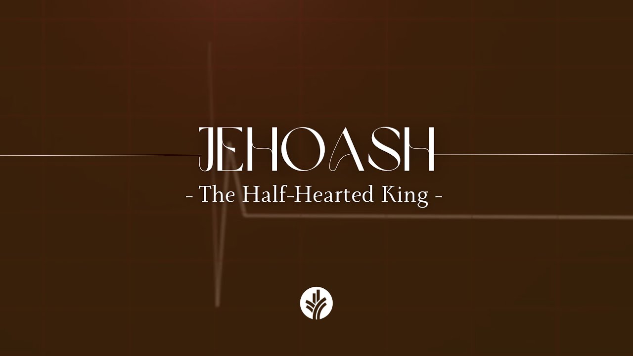 Kings of the Bible at a Glance | Jehoash: The Half-Hearted King - YouTube
