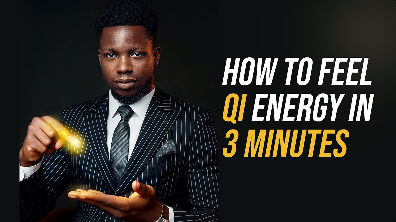 How To Feel QI Energy In 3 Minutes - YouTube