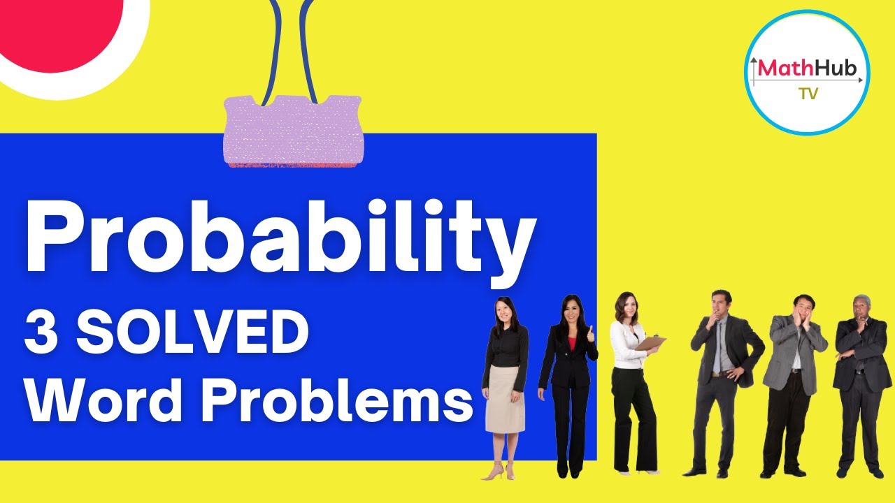 3 Probability Word Problems SOLVED STEP BY STEP Part 2 How To Solve 3-probability-word-problems-solved-step-by-step-part-2-how-to-solve