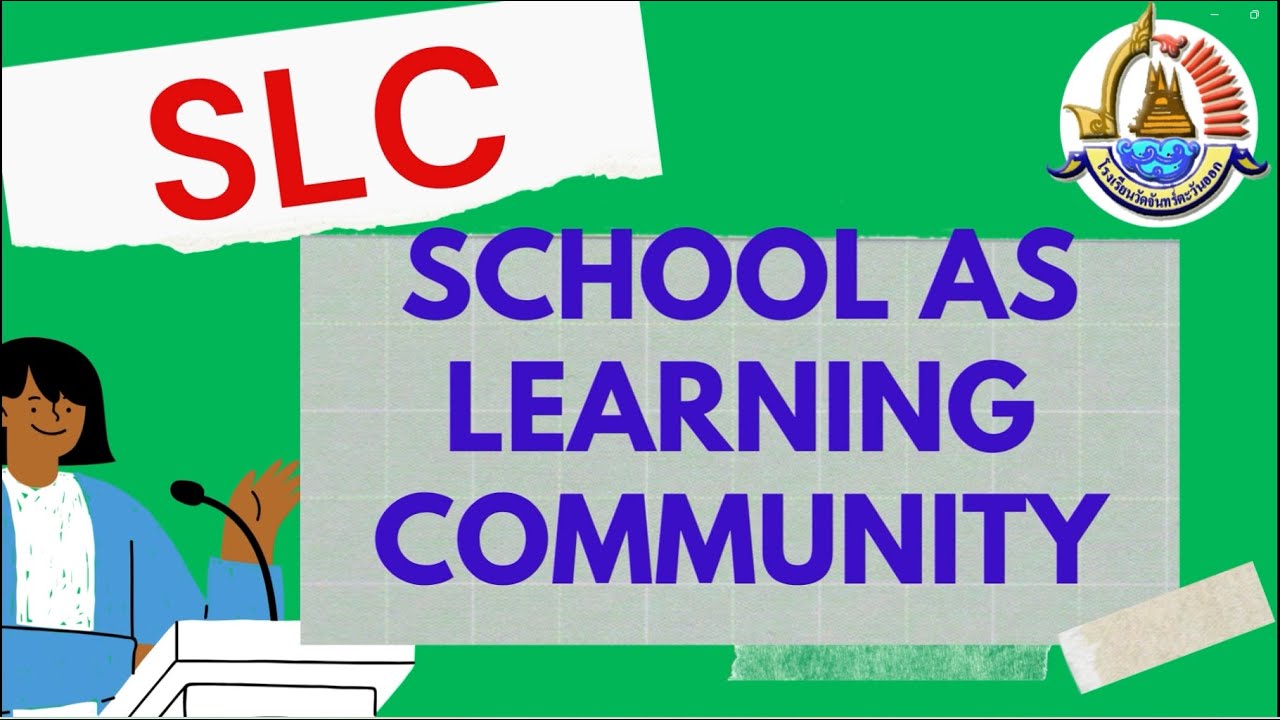 การพัฒนาโรงเรียนสร้างเสริมสุขภาวะ โดยใช้แนวคิด SLC (School as Learning ...