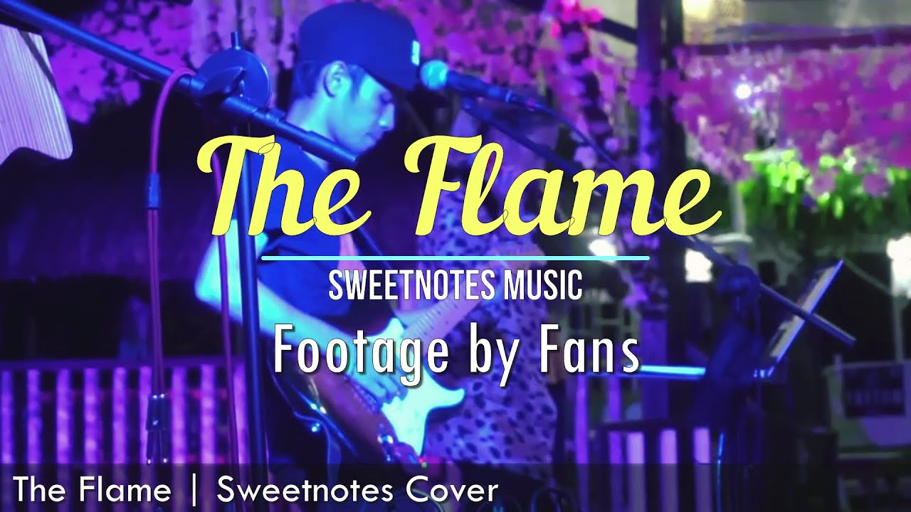 The Flame | Footage by fans - Sweetnotes Live - YouTube