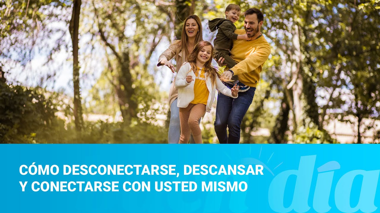 Cómo desconectarse, descansar y conectarse con usted mismo - YouTube