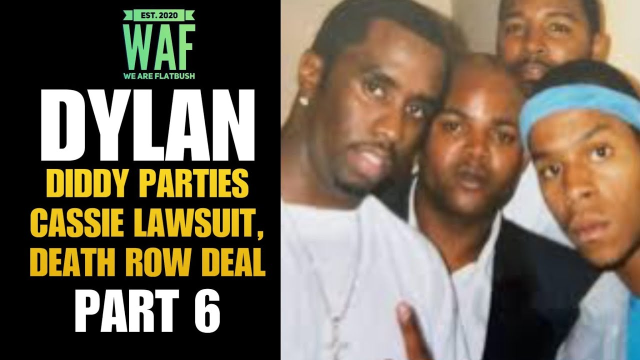 DYLAN SPEAK ON DIDDY PARTIES, CASSIE LAWSUIT, DEATH ROW DEAL, SWAY’S ...