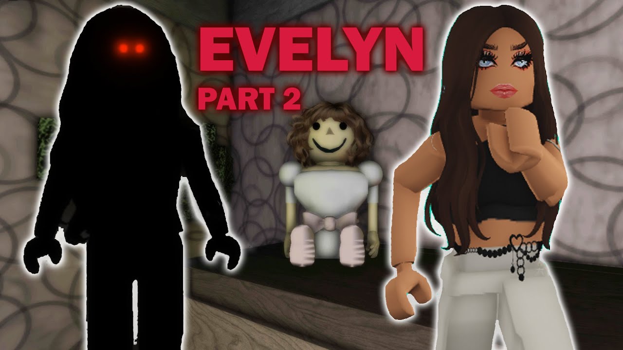 Evelyn Part 2 (Roblox) - YouTube