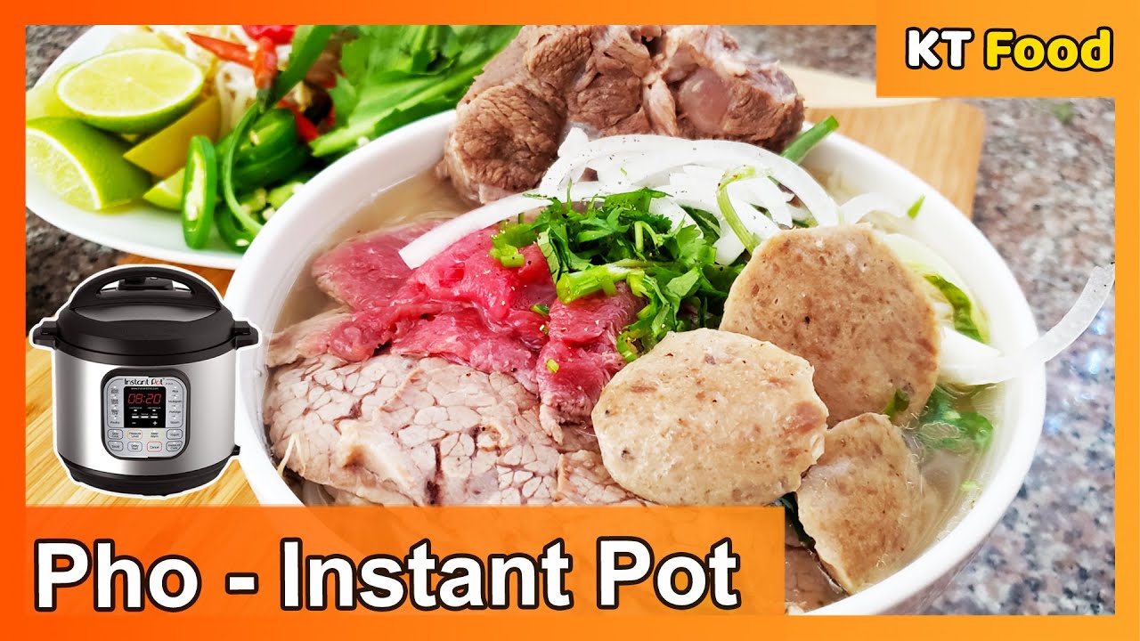 Authentic Pho Recipe | The best tasting Beef Noodle Soup | Instant Pot ...