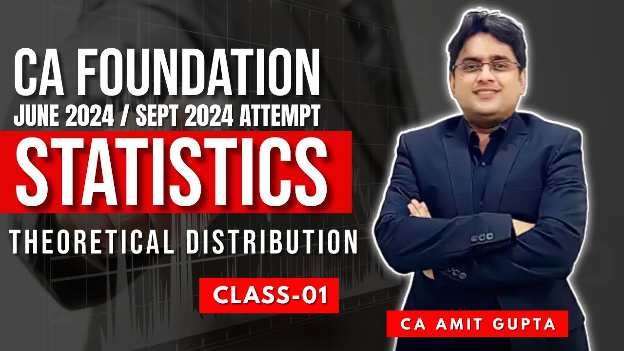 CA FOUNDATION | JUNE 2024 / SEPT 2024 | STATISTICS | THEORETICAL ...