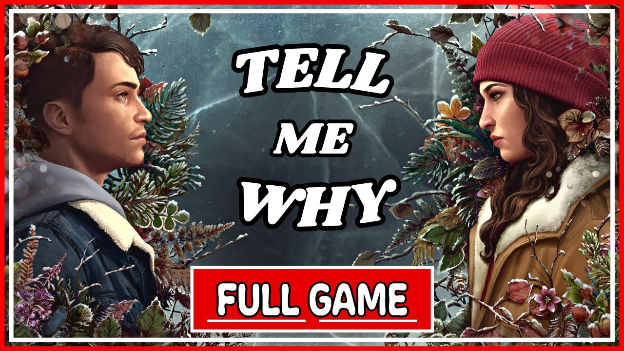 TELL ME WHY - FULL GAME / LONGPLAY - PC - (No Commentary) - YouTube