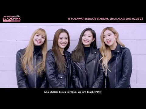 BLACKPINK Message for 2019 World Tour in Kuala Lumpur, Malaysia