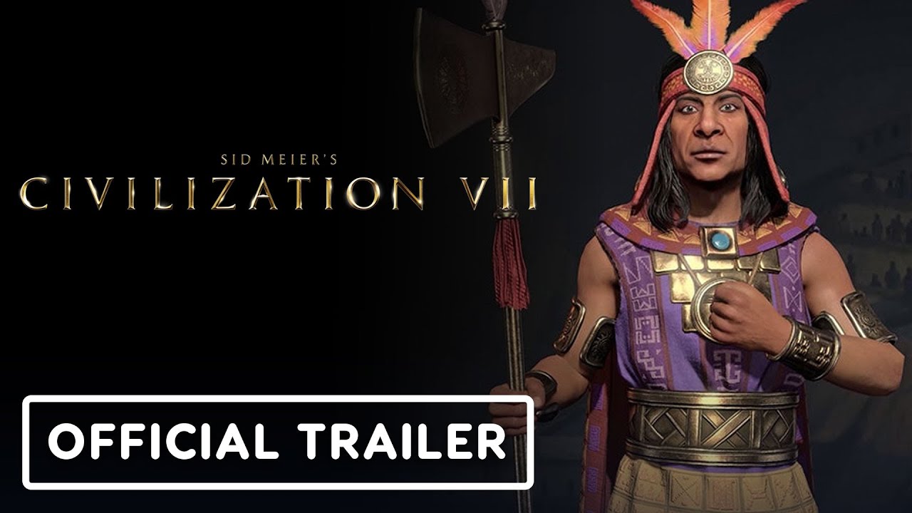 Civilization 7 - Official Pachacuti Trailer - YouTube